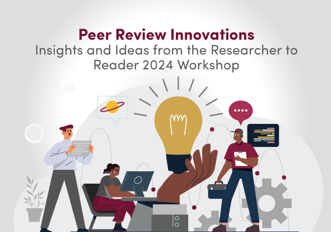 Peer Review Innovations Insights And Ideas From The Researcher To Reader 2024 Workshop